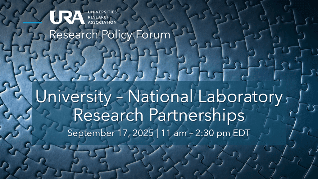 URA Research Policy Forum: University-National Laboratory Partnerships ...